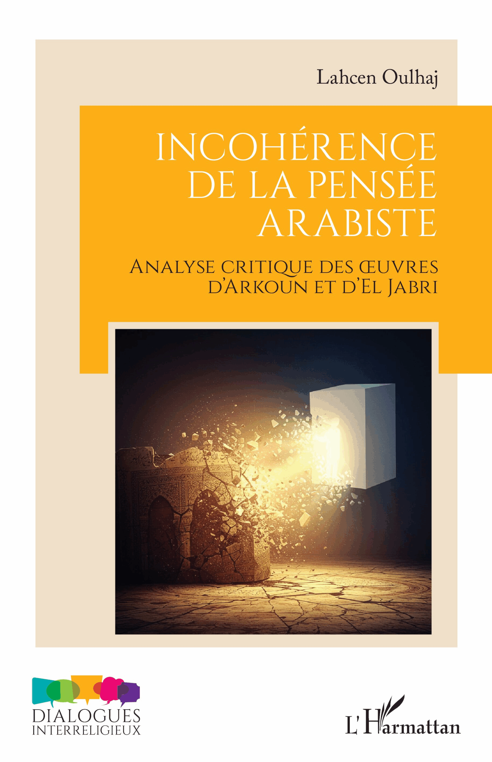 Lahcen Oulhaj signe une lecture critique d’Arkoun et d’El Jabri ...